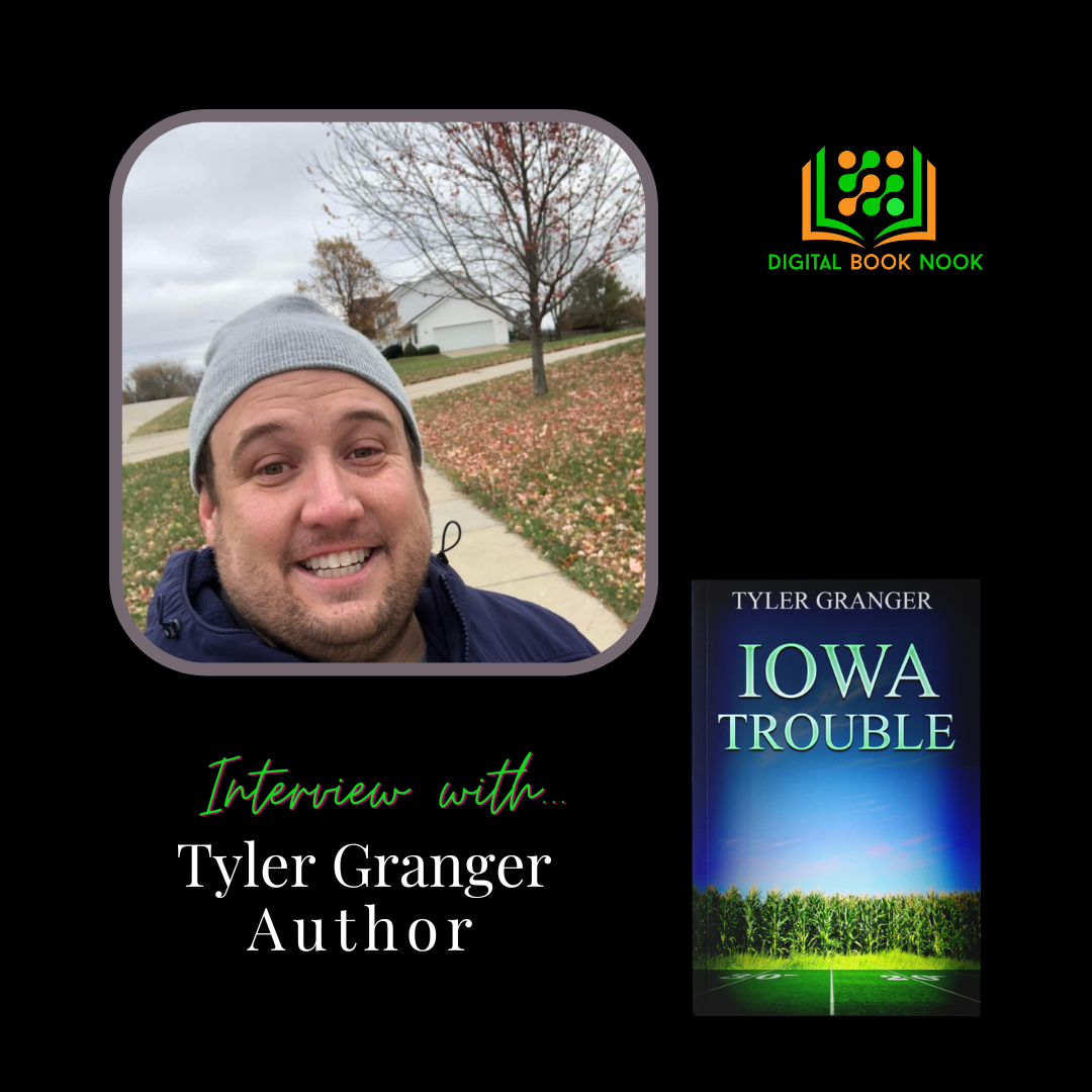 Interview with Tyler Granger, Author of Iowa Trouble – DBN Magazine ...