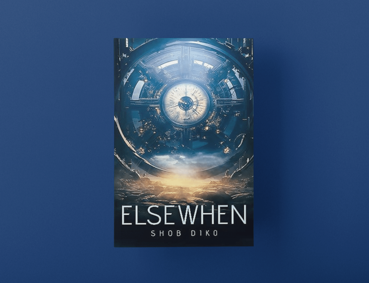 Elsewhen by Shob Diko – DBN EZINE