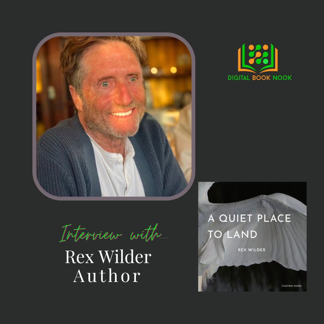 Interview with Rex Wilder, Author of “A Quiet Place to Land” – DBN ...
